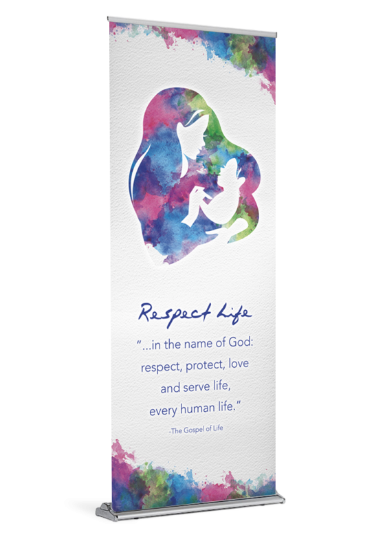 Respect, Protect and Serve Life Banner | Diocesan