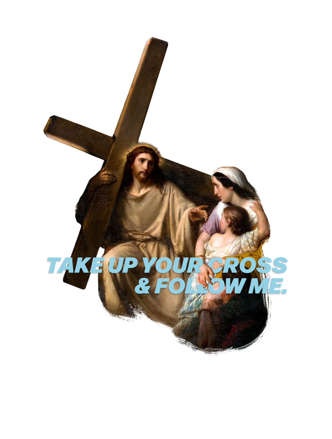 Take Up Your Cross And Follow Me Clipped | Diocesan