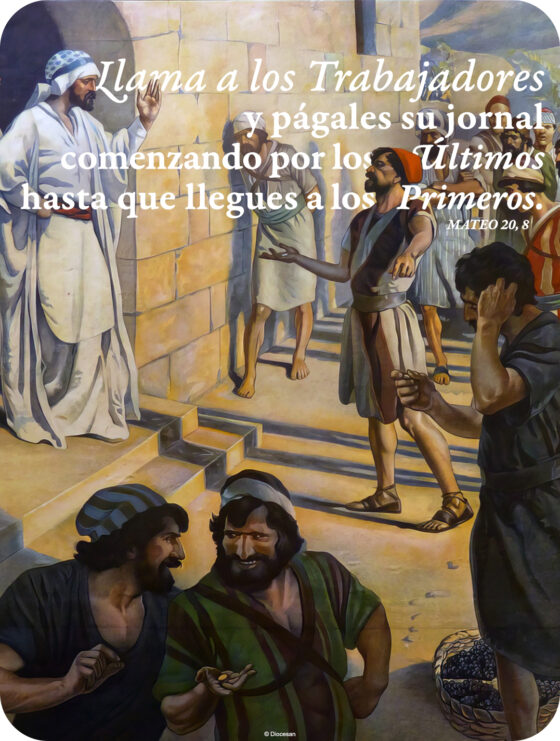 Llama A Los Trabajadores Y Págales Su Jornal | Diocesan