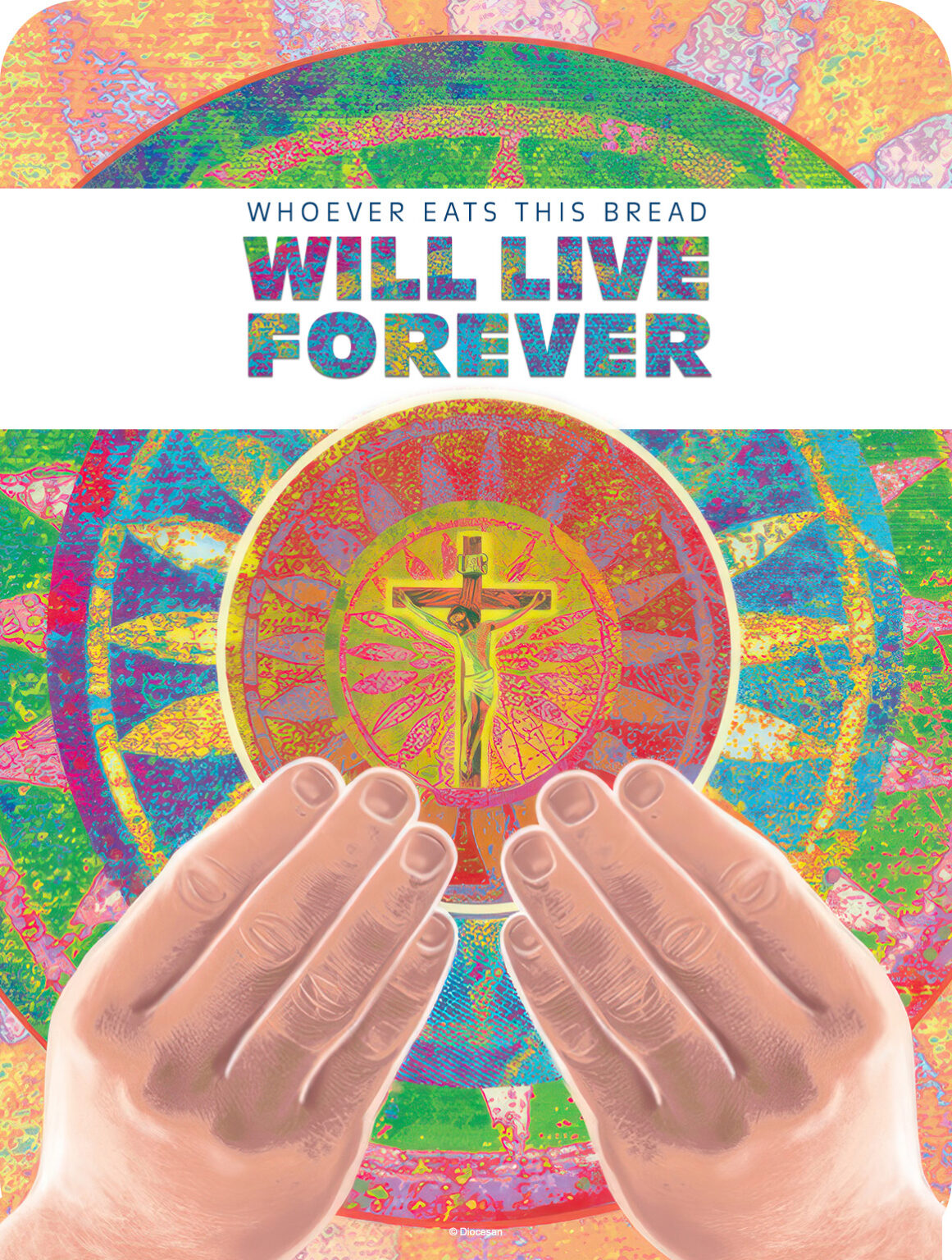 Whoever eats this bread. English, Vibrant | Diocesan