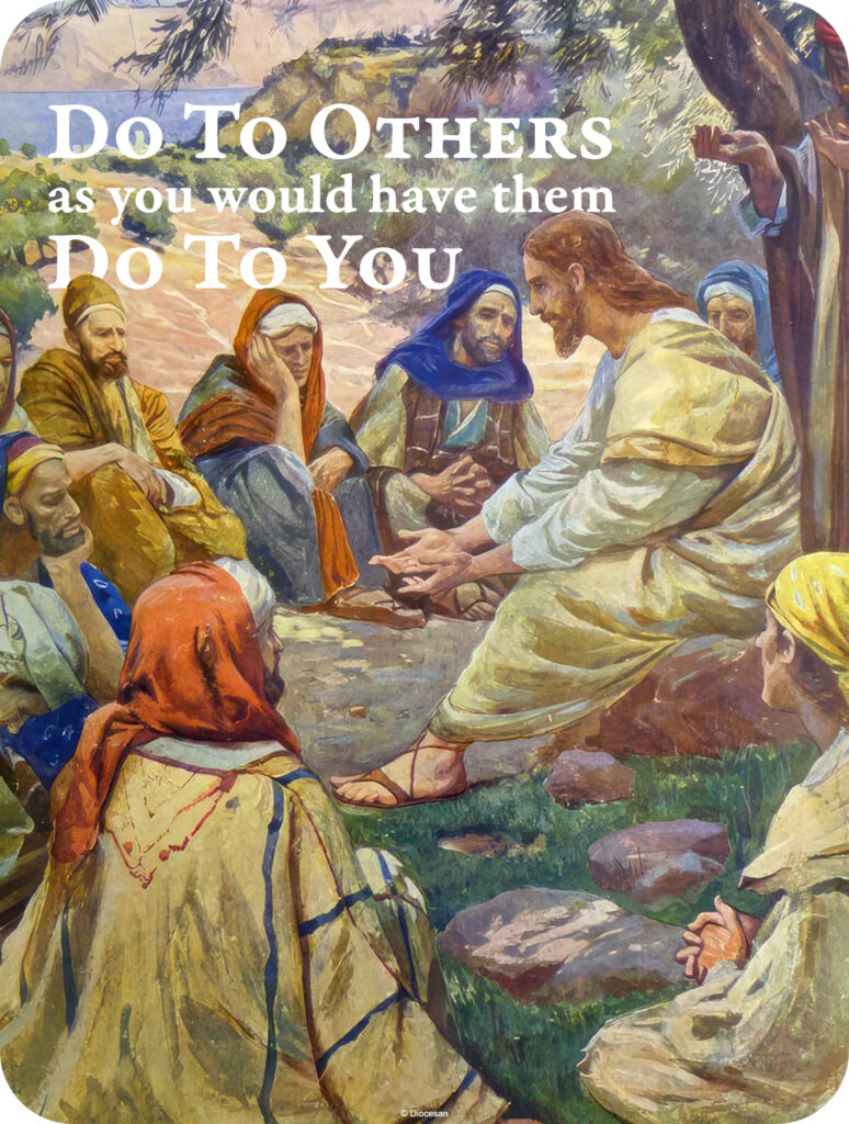 Do To Others As You Would Have Them Do To You | Diocesan
