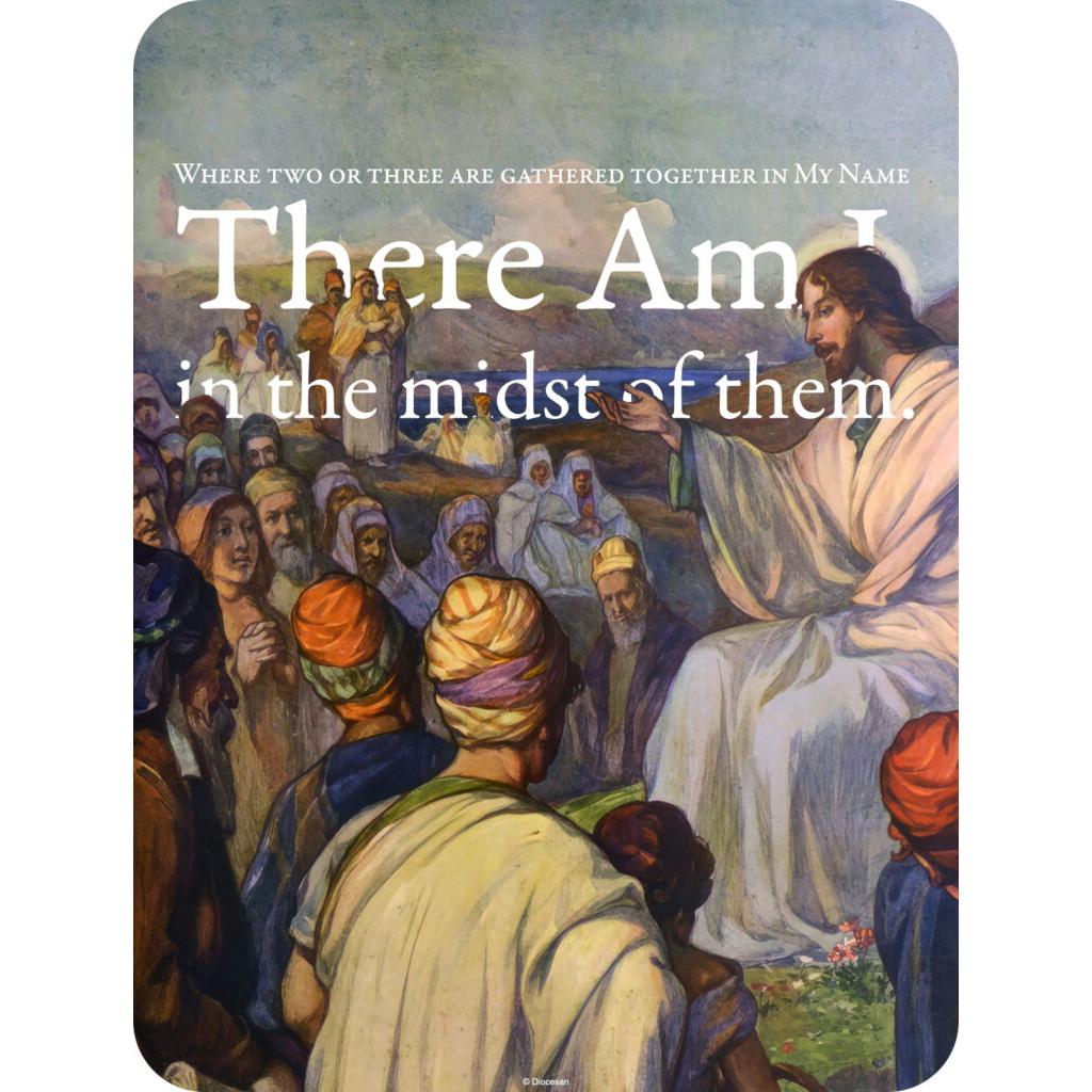 Where Two Or Three Are Gathered In My Name | Diocesan